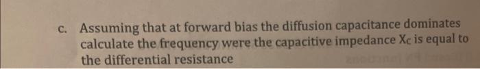 3.0 Diffusion Capacitance Suppose the diode of 2 is | Chegg.com