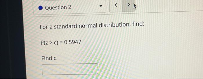 Solved For a standard normal distribution, given: | Chegg.com