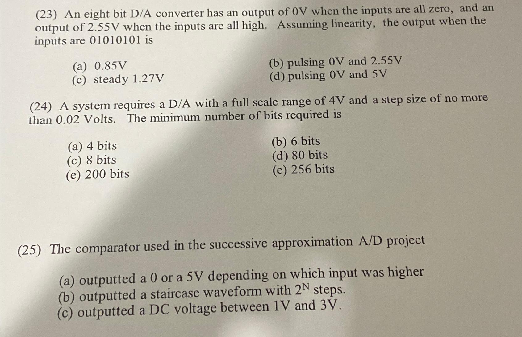 Solved (23) ﻿An eight bit DA ﻿converter has an output of OV | Chegg.com
