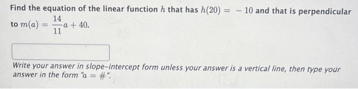 Solved Find the equation of the linear function h that has | Chegg.com