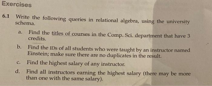 Solved Exercises a. 6.1 Write the following queries in | Chegg.com