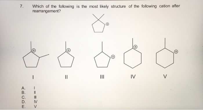 Solved 7. Which of the following is the most likely | Chegg.com