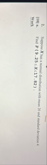 Solved Suppose x ﻿has a normal distribution with mean 20 | Chegg.com