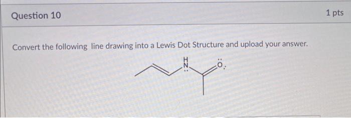 [Solved]: Convert the following line drawing into a Lewis D