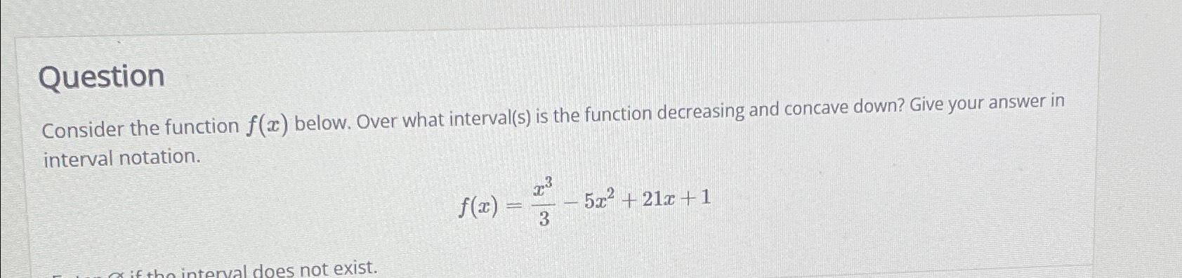 Solved QuestionConsider the function f(x) ﻿below. Over what | Chegg.com