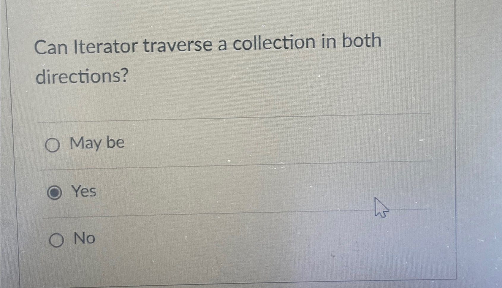 Solved Can Iterator traverse a collection in both | Chegg.com