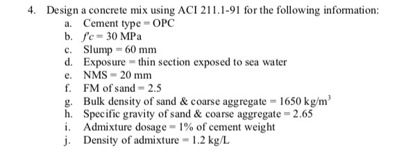 Solved 4. Design a concrete mix using ACI 211.1-91 for the | Chegg.com