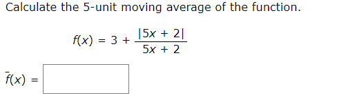 Solved Calculate the 5-unit moving average of the | Chegg.com