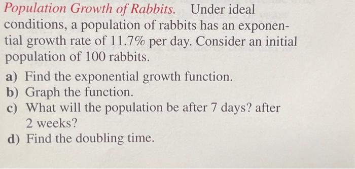 Solved Population Growth of Rabbits. Under ideal conditions, | Chegg.com