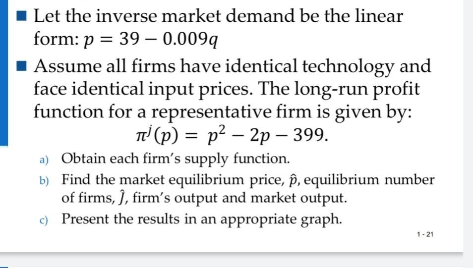 Solved Let the inverse market demand be the linear form: p = | Chegg.com