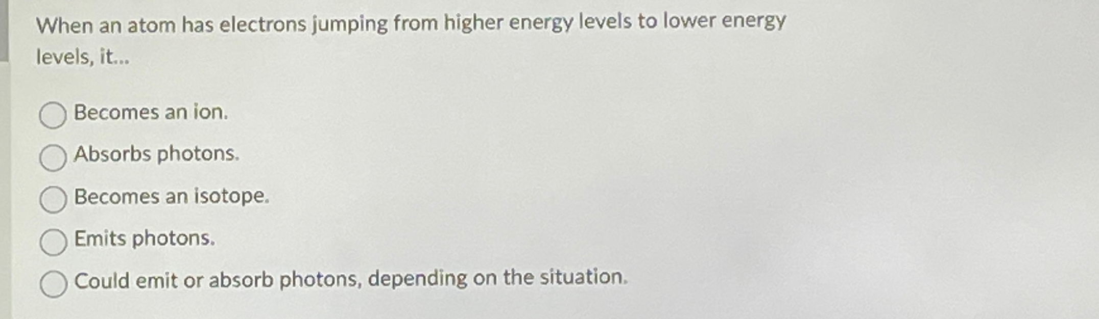 Solved When an atom has electrons jumping from higher energy | Chegg.com