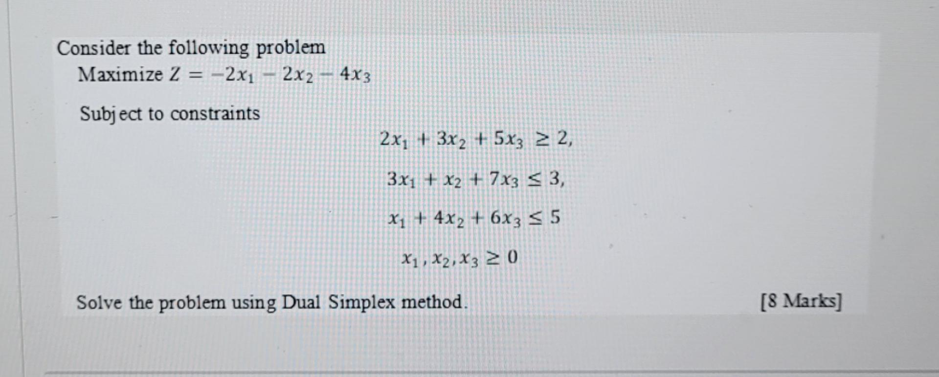 Solved Consider the following problem ﻿Maximize | Chegg.com