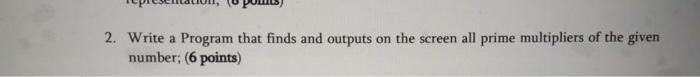 Solved 2. Write a Program that finds and outputs on the | Chegg.com