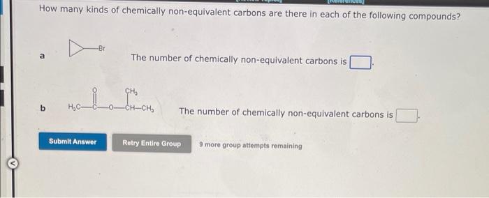 Solved How many kinds of chemically non-equivalent carbons | Chegg.com