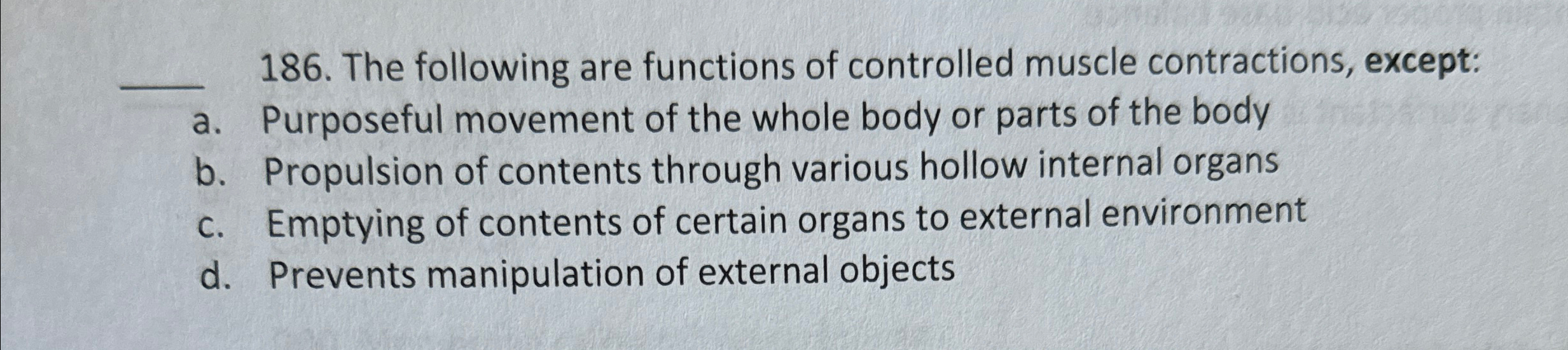 Solved The following are functions of controlled muscle | Chegg.com
