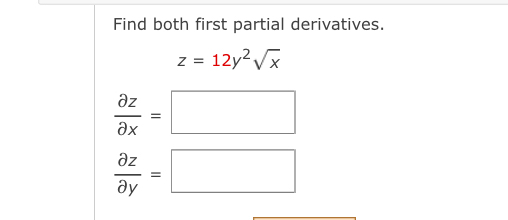 Solved Find both first partial derivatives.z=12y2x2 | Chegg.com