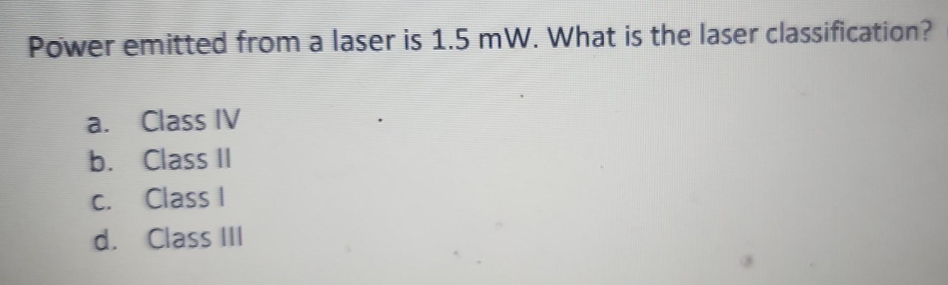Solved Power emitted from a laser is 1.5 mW. What is the | Chegg.com