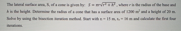 Solved The lateral surface area, S, of a cone is given by: S | Chegg.com