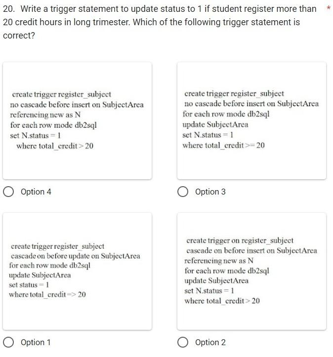 Solved 20. Write a trigger statement to update status to 1 | Chegg.com
