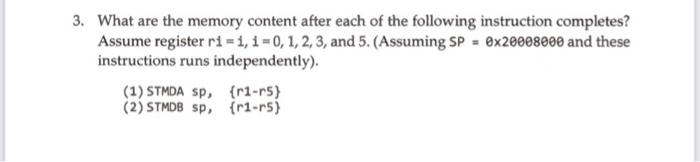 Solved 3. What are the memory content after each of the | Chegg.com