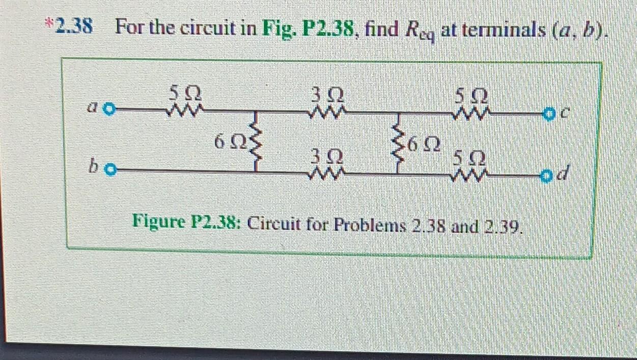 Solved 2.38 For the circuit in Fig. P2.38, find Req at | Chegg.com
