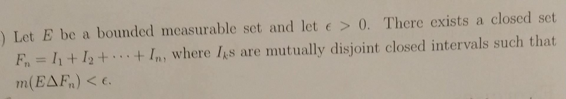 Solved Let E be a bounded measurable set and let ϵ>0. There | Chegg.com