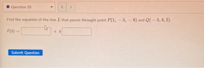 Solved Find the equation of the line L that passes throught | Chegg.com
