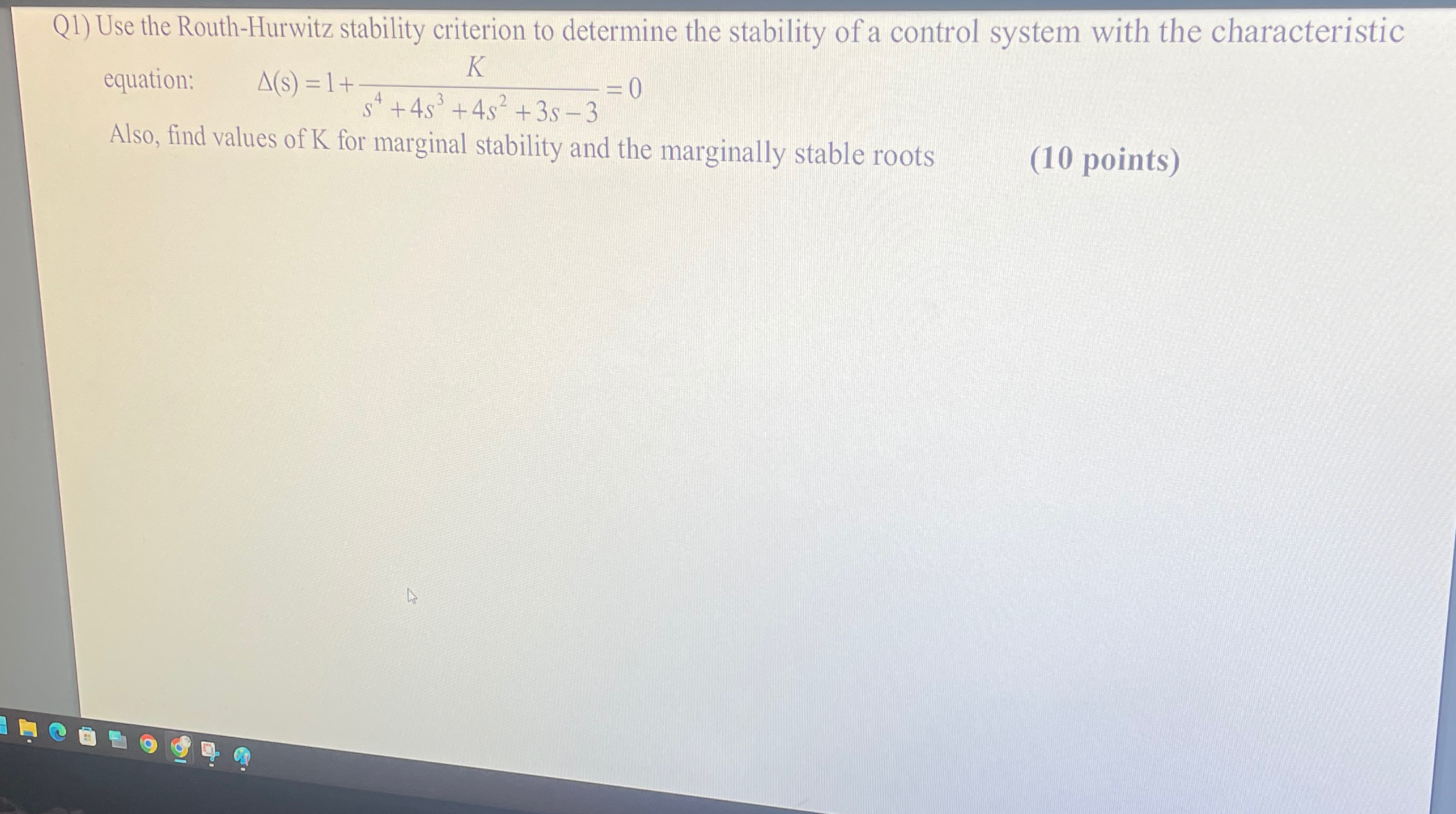 Solved Q1) ﻿Use the Routh-Hurwitz stability criterion to | Chegg.com