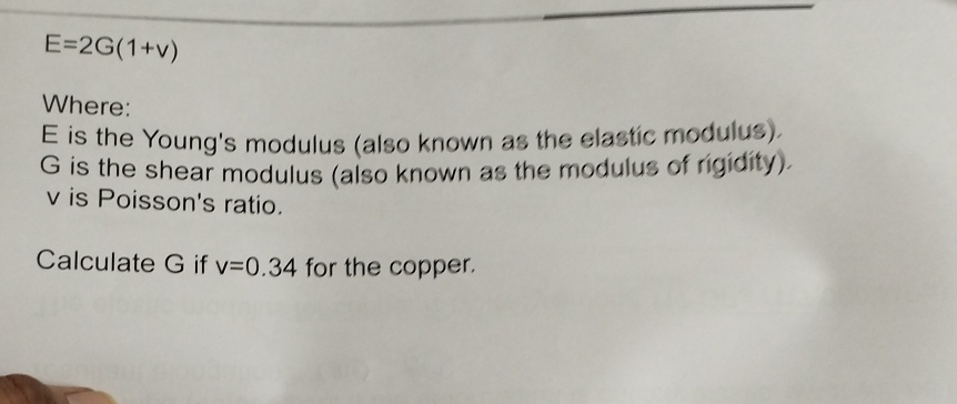 Solved E=2G(1+v)Where:E ﻿is the Young's modulus (also known | Chegg.com