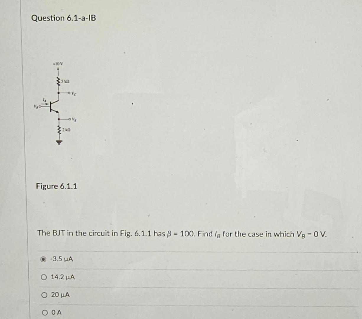 Solved Question 6.1-a-IBFigure 6.1.1The BJT in the circuit | Chegg.com