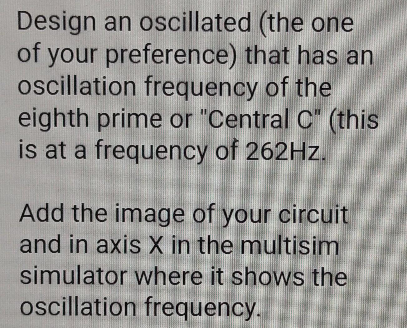 Solved Design an oscillated (the one of your preference) | Chegg.com