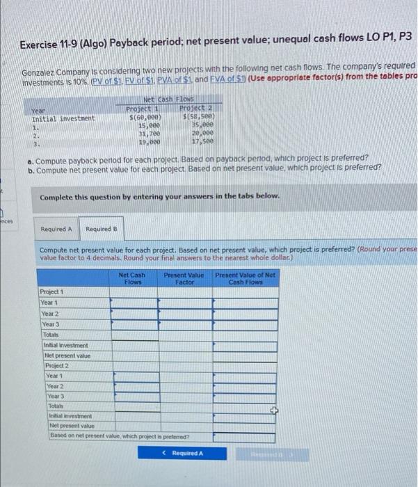 Solved 1 Exercise 11-9 (Algo) Payback period; net present | Chegg.com
