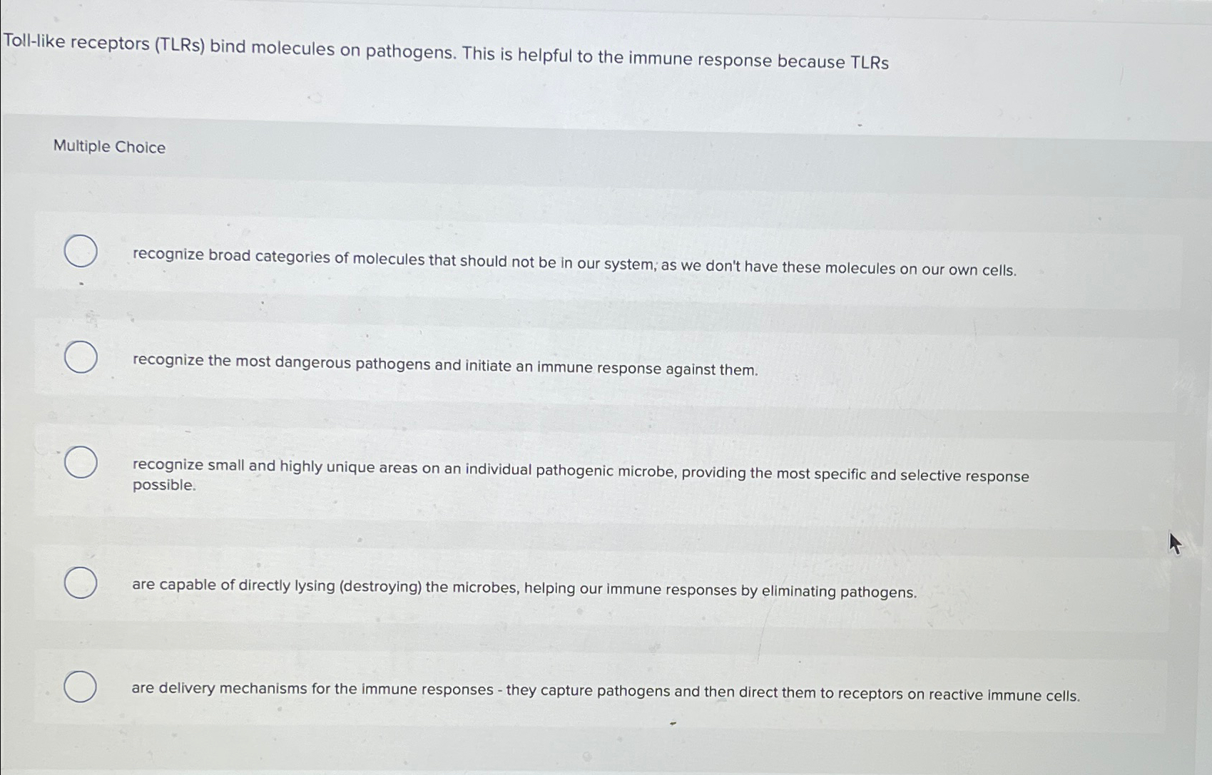 Solved Toll-like receptors (TLRs) ﻿bind molecules on | Chegg.com