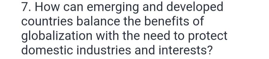 Solved 7. How can emerging and developed countries balance | Chegg.com