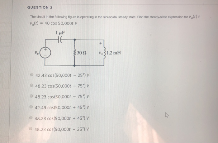 Solved QUESTION 2 The circuit in the following figure is | Chegg.com