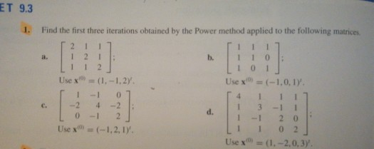 Solved ET 9.3 1. Find the first three iterations obtained by | Chegg.com