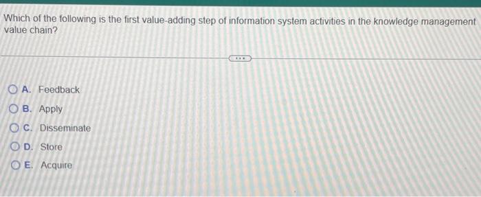 Which of the following is the first value-adding step | Chegg.com