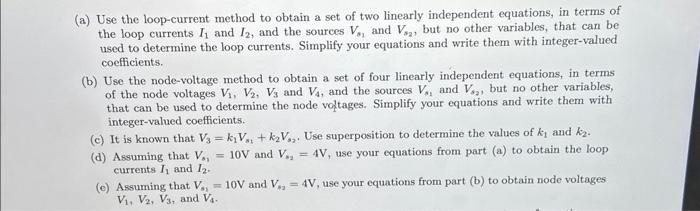 Solved A Use The Loop Current Method To Obtain A Set Of 
