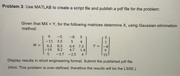 Solved Problem 2 Use Matlab To Create A Script File And 6728
