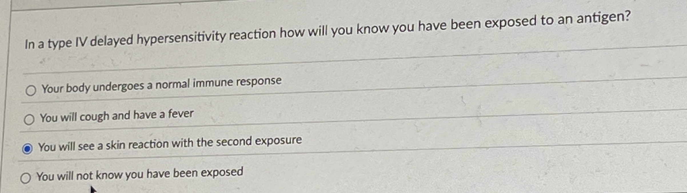 Solved In a type IV delayed hypersensitivity reaction how | Chegg.com