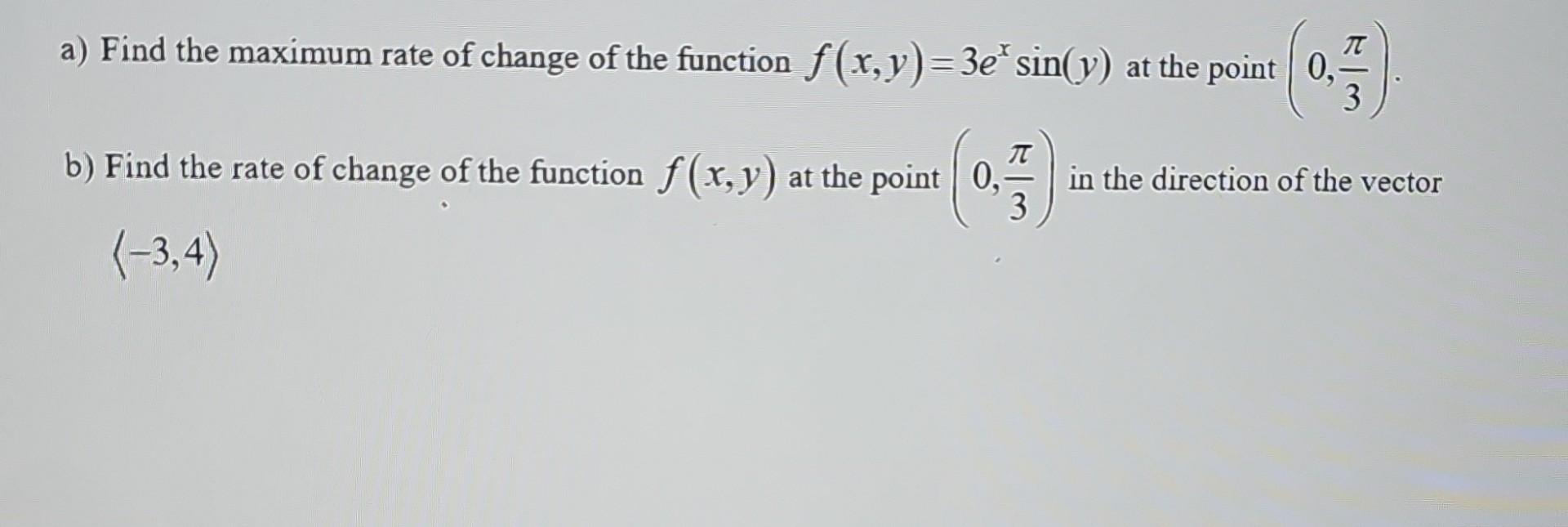 Solved a) Find the maximum rate of change of the function | Chegg.com