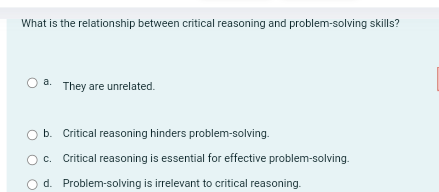 Solved What is the relationship between critical reasoning | Chegg.com