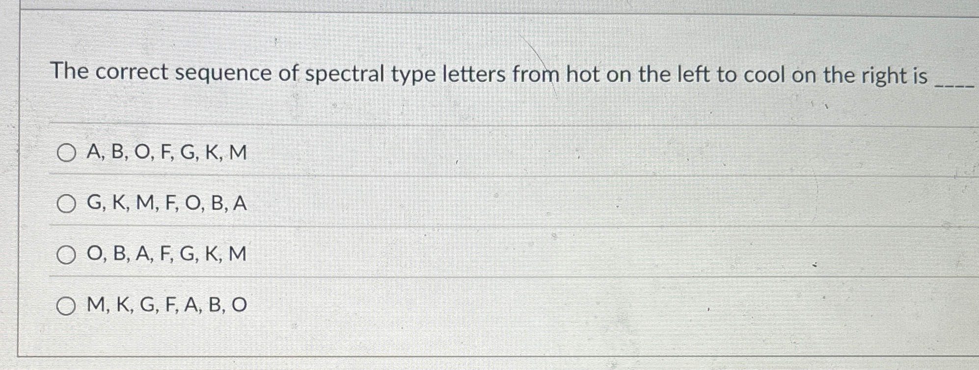 Solved The correct sequence of spectral type letters from | Chegg.com