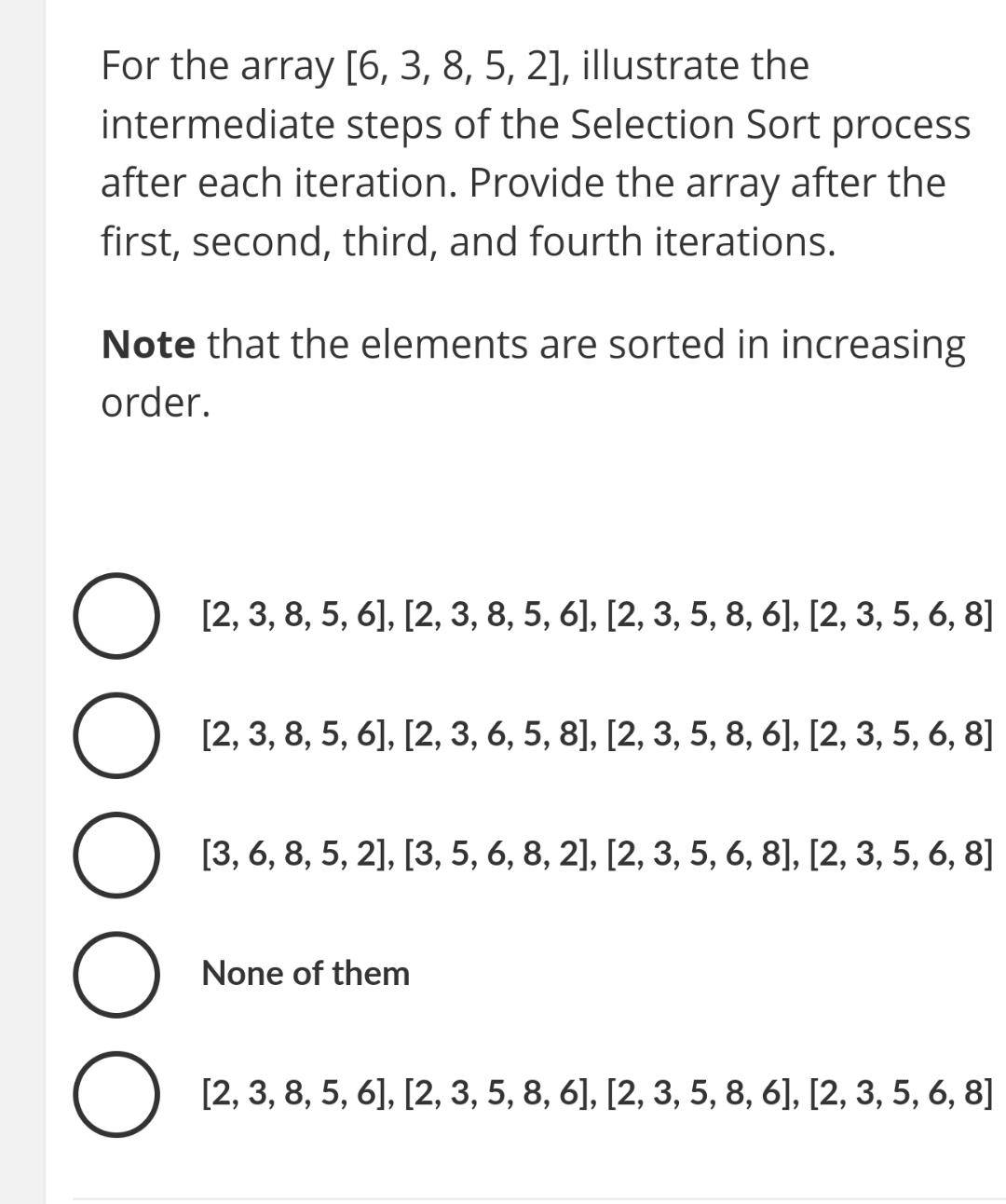 Solved For the array 6,3,8,5,2, ﻿illustrate the intermediate | Chegg.com