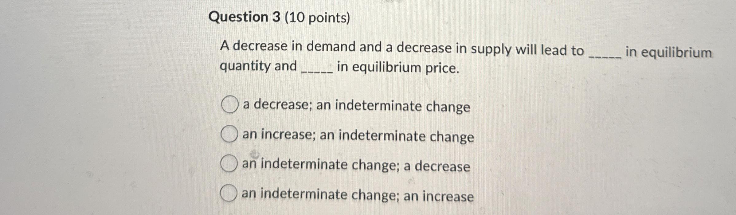 Solved Question 3 (10 ﻿points)A decrease in demand and a | Chegg.com