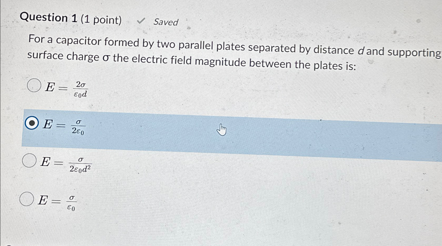 Solved Question 1 (1 ﻿point) ﻿SavedFor a capacitor formed | Chegg.com