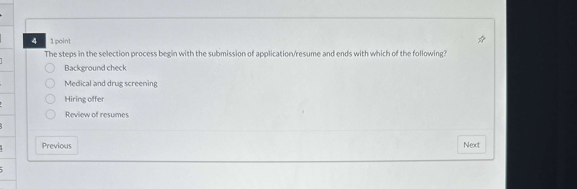 Solved 41 ﻿pointThe steps in the selection process begin | Chegg.com