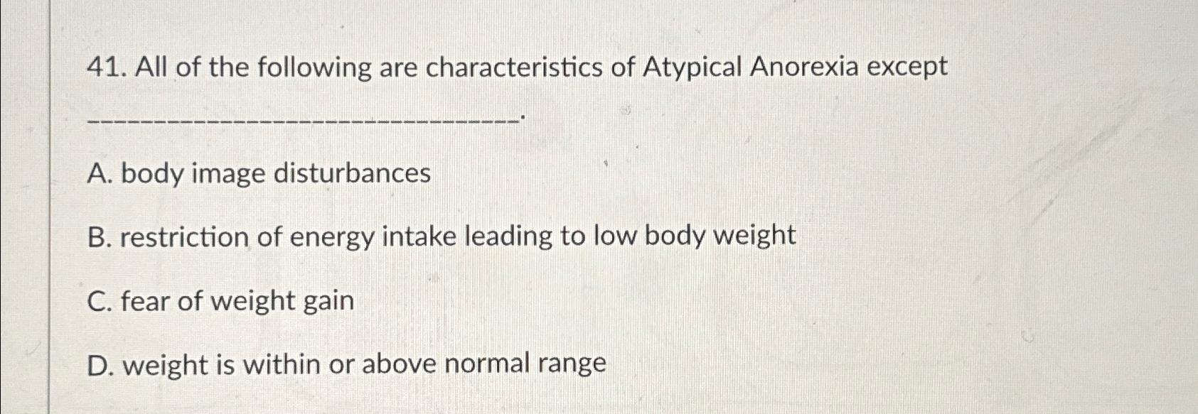 Solved All of the following are characteristics of Atypical | Chegg.com