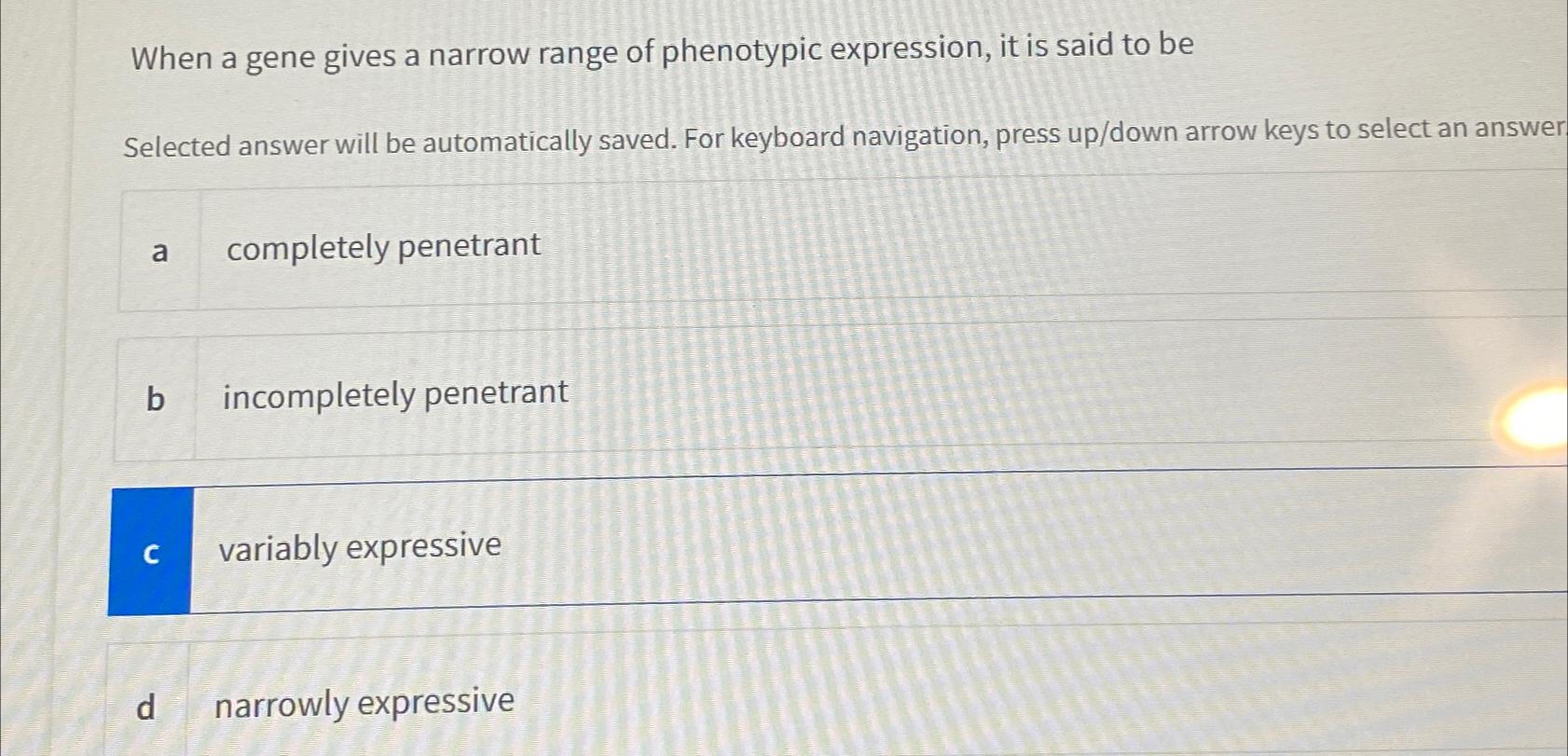 Solved When a gene gives a narrow range of phenotypic | Chegg.com