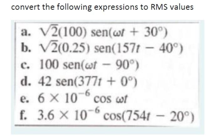 Solved convert the following expressions to RMS values a. | Chegg.com